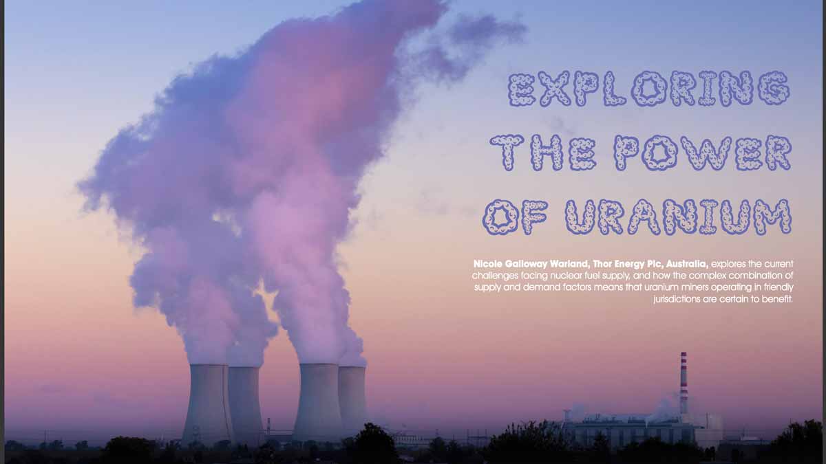 Global Mining Review Article - The Power Of Uranium | Thor Energy PLC
